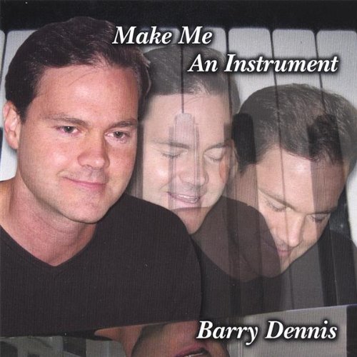 Make Me An Instrument: Dennis, Barry: Amazon.in: Music}