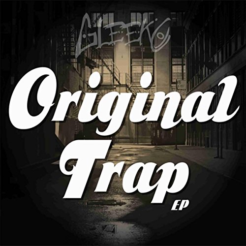 Play Original Trap by Gleeko on Amazon Music