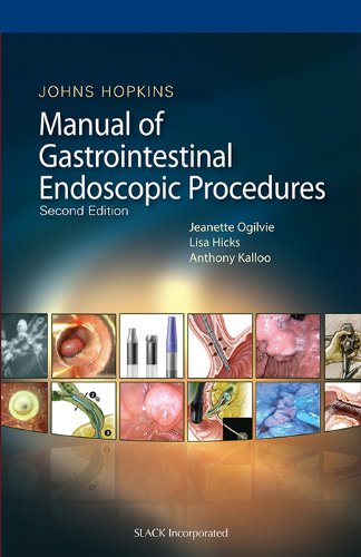 The Johns Hopkins Manual of Gastrointestinal Endoscopic Procedures ...