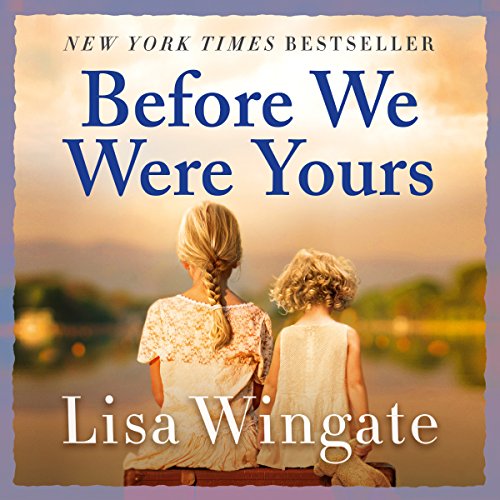 Amazon.com: Before We Were Yours (Audible Audio Edition): Lisa Wingate ...