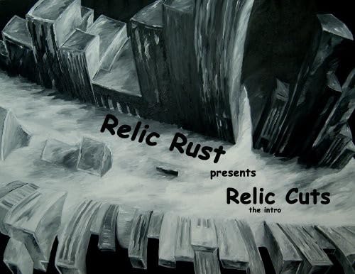 Relic Rust - Relic Cuts the Intro - Amazon.com Music