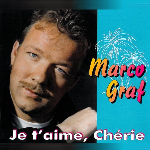 Play Je t'aime, Chèrie by Marco Graf on Amazon Music