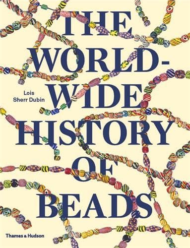 The Worldwide History of Beads: Ancient . Ethnic . Contemporary: Amazon ...