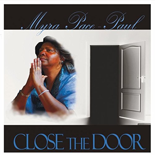Play Close the Door by Myra Pace-Paul on Amazon Music