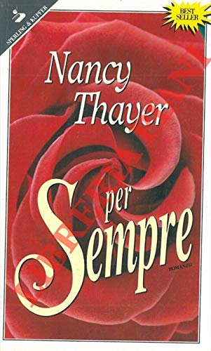 Amazon.com: Per sempre.: 9788820017095: THAYER Nancy -: Books