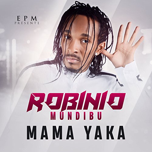 Mama Yaka by Robinio Mundibu on Amazon Music - Amazon.com