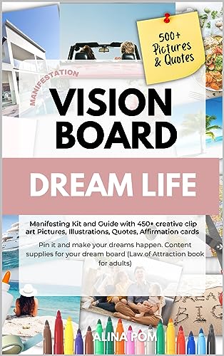 Vision Board DREAM LIFE: Manifesting Kit and Guide with 500+ creative ...