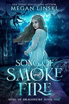 Song of Smoke and Fire: A Reverse Harem Dragon Fantasy Romance (Song of Dragonfire Book 1 ...