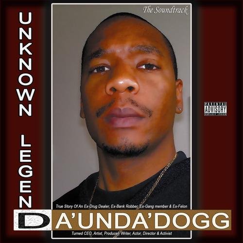 Da 'Unda' Dogg - Unknown Legend - Amazon.com Music