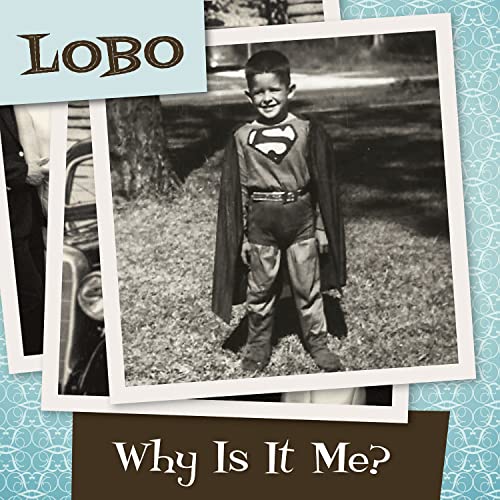 Play Why is it Me by Lobo on Amazon Music