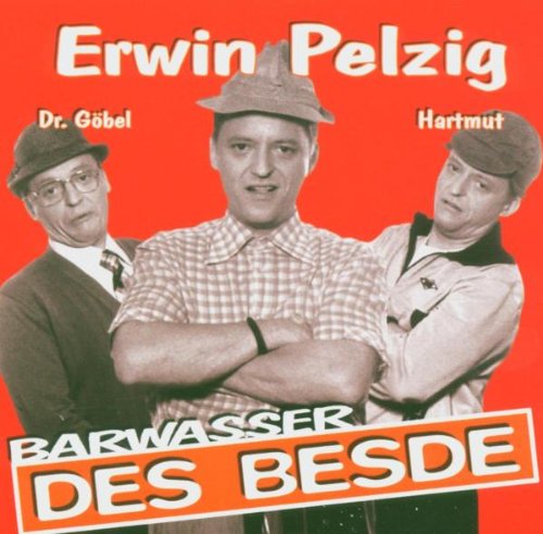 Erwin Pelzig-des Besde: Amazon.de: Musik-CDs & Vinyl
