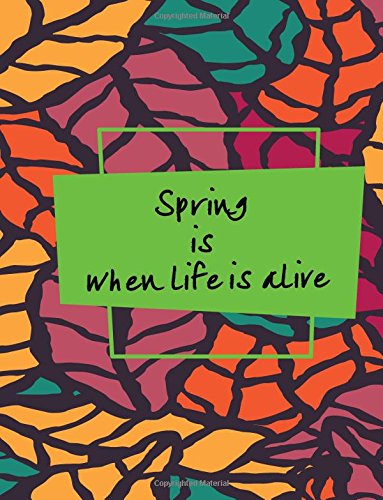 Spring Is When Life Is Alive Notebook : Miki Notebook: Amazon.in: Books