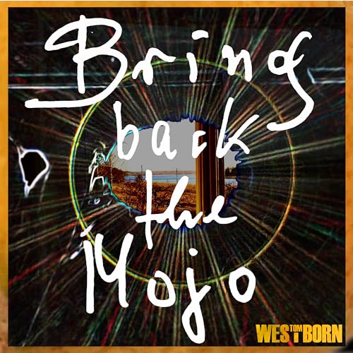Amazon.com: Bring Back the Mojo : Tom Westborn: Digital Music