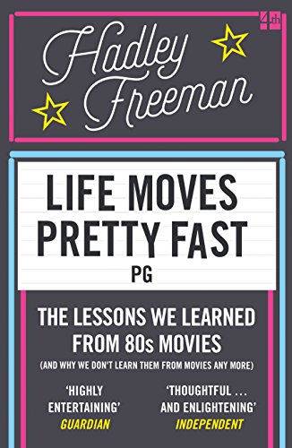 Amazon.com: Life Moves Pretty Fast: The lessons we learned from ...