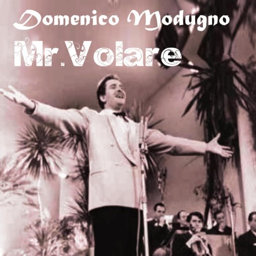 Mr. Volare by Domenico Modugno on Amazon Music Unlimited