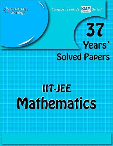 37 Years' Solved Papers IIT JEE: Mathematics: Cengage Learning India ...