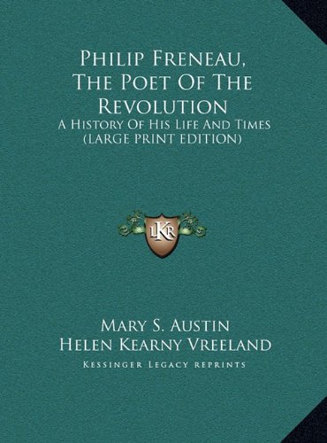 Philip Freneau, The Poet Of The Revolution: A History Of His Life And ...