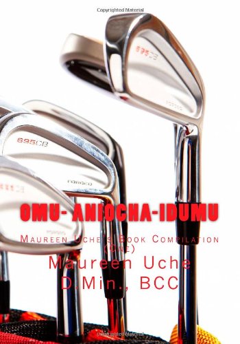 Omu-Aniocha-Idumu: Maureen Uche's Collection (One): Uche, Dr. Maureen: 9781475161403: Amazon.com ...