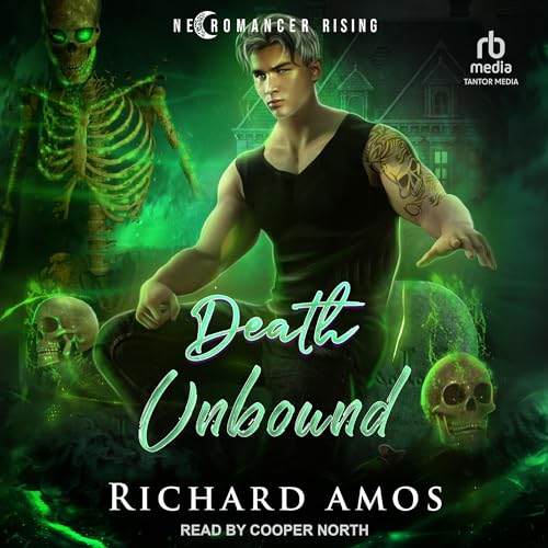 Amazon.com: Death Unbound: Necromancer Rising, Book 3 (Audible Audio Edition): Richard Amos ...