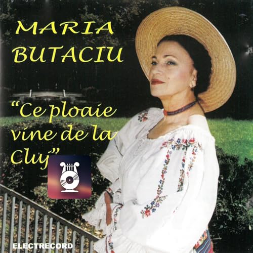 Amazon MusicでMaria ButaciuのCe ploaie vine de la Clujを再生する