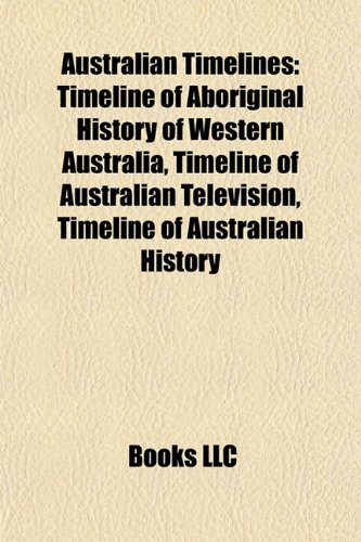 Australian timelines: Timeline of Aboriginal history of Western ...