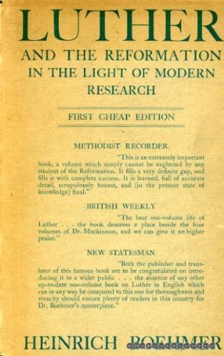 Luther & the reformation in the light of modern research,: Boehmer ...
