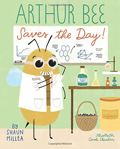 Arthur Bee Saves the Day: Amazon.co.uk: Millea, Shaun, Chevalier ...