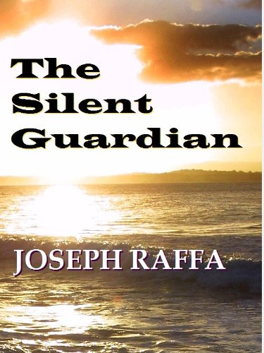 The Silent Guardian - Kindle edition by Raffa, Joseph. Religion ...
