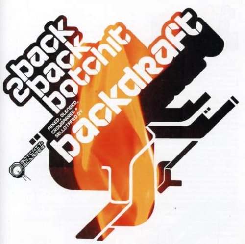 Atomic Hooligan - Backdraft Present Back 2 Botchit - Amazon.com Music