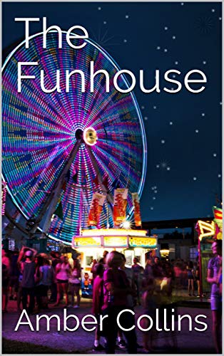 The Funhouse - Kindle edition by Collins, Amber. Literature & Fiction ...