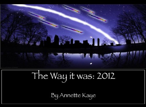 The Way It Was: 2012 eBook : Kaye, Annette: Amazon.in: Kindle Store