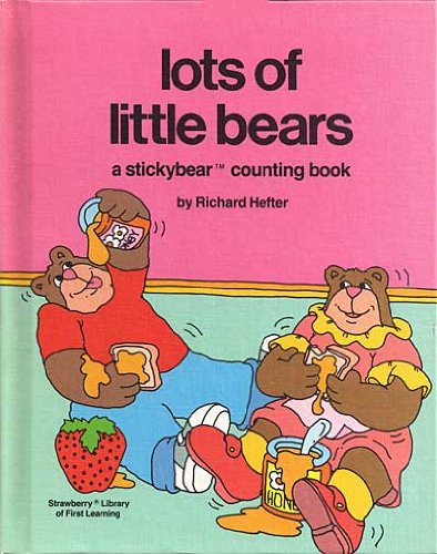 Lots of Little Bears: A Stickybear Counting Book (Strawberry Library of ...