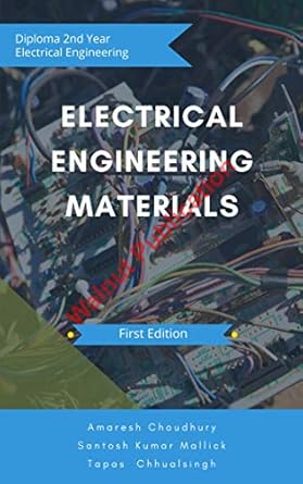 ELECTRICAL ENGINEERING MATERIALS eBook : choudhury, Amaresh: Amazon.in ...