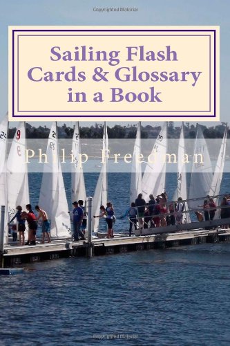 Sailing Flash Cards & Glossary in a Book: Freedman, Philip ...