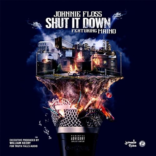 Amazon.co.jp: Shut It Down (feat. Maino) [Explicit] : Johnnie Floss ...