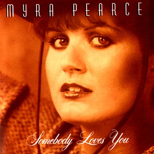 Amazon.com: Somebody Loves You : Myra Pearce: Digital Music