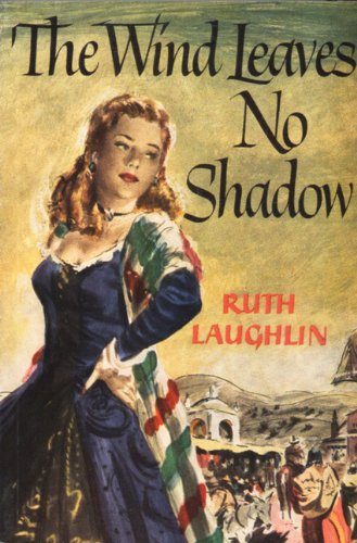 The Wind Leaves No Shadow: Ruth Laughlin: 9780870040832: Amazon.com: Books