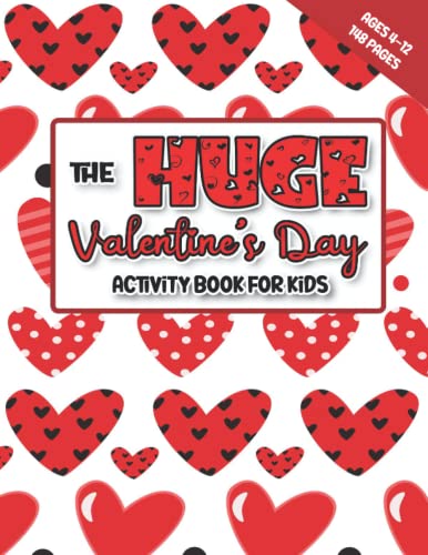 Buy The HUGE Valentine's Day Activity Book for Kids: 148 Pages of Super ...