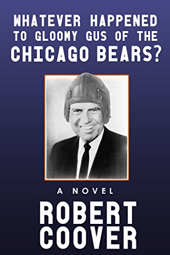 Whatever Happened to Gloomy Gus of the Chicago Bears? - Kindle edition ...