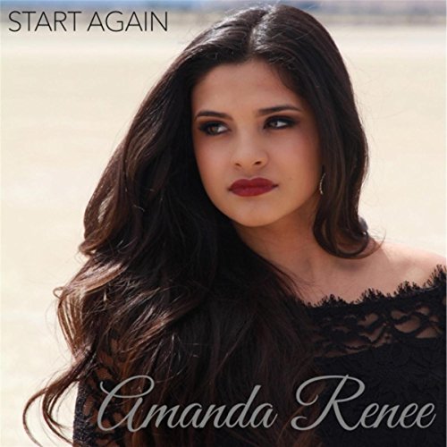 Amazon MusicでAmanda ReneeのStart Againを再生する