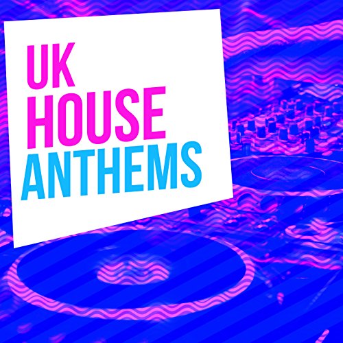 Amazon.com: Uk House Anthems : UK House Hits: Digital Music