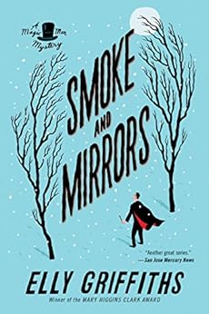Smoke And Mirrors: A Mystery (Brighton Mysteries Book 2) - Kindle edition by Griffiths, Elly ...