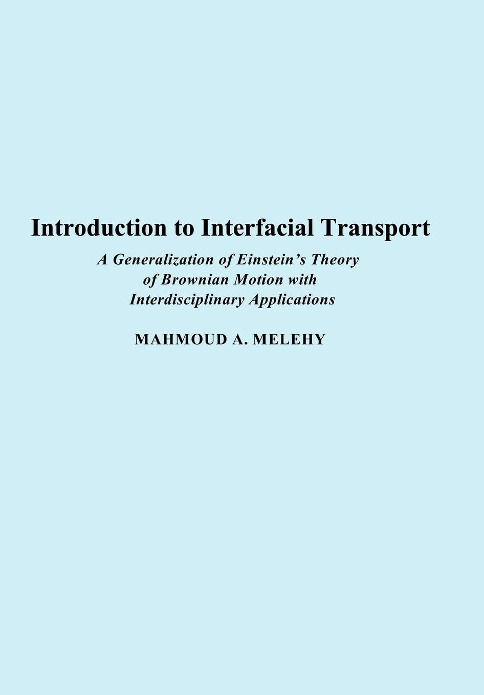 Buy Introduction to Interfacial Transport: A Generalization of Einstein ...
