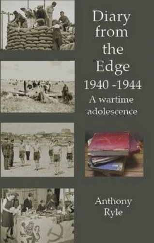 Diary from the Edge 1940-1944: A Wartime Adolescence: Amazon.co.uk ...