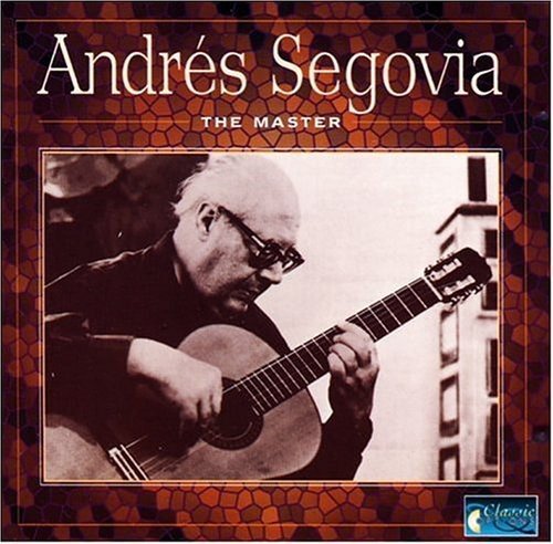 Andrés Segovia, Andr Segovia, Silvius Leopold Weiss, George Frederick ...