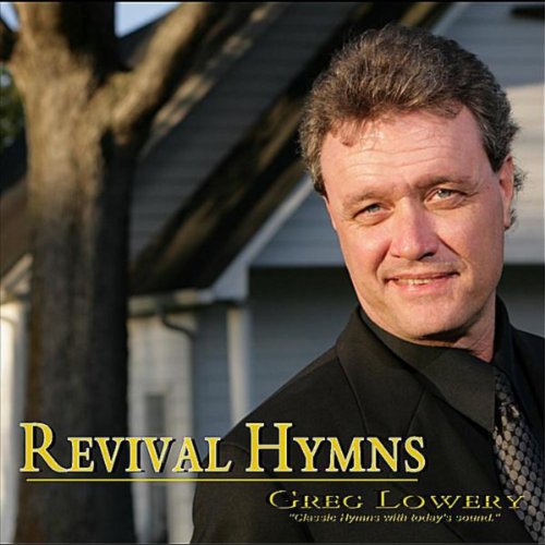 Amazon.com: Revival Hymns : Greg Lowery: Digital Music