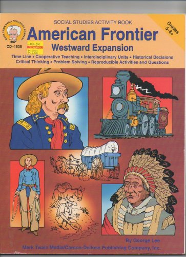 American Frontier Westward Expansion: George Lee: Amazon.com: Books