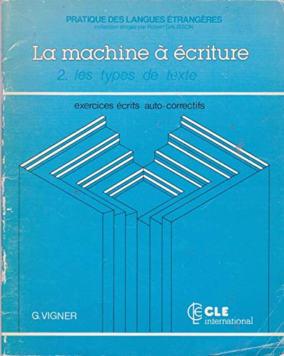 La Machine a Ecriture: Book 2: Les Types De Texte: Buy Online at Best ...