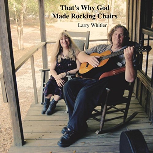 Amazon.com: That's Why God Made Rocking Chairs : Larry Whitler: Digital ...