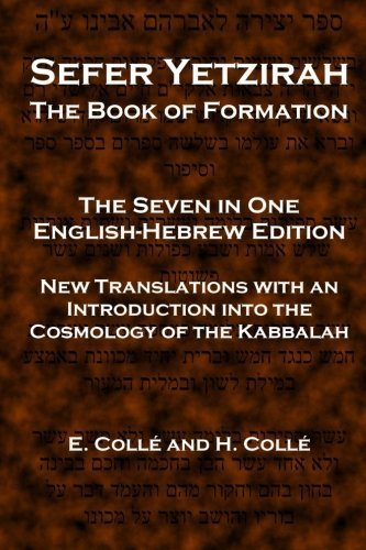 Sefer Yetzirah The Book of Formation: The Seven in One English-Hebrew ...